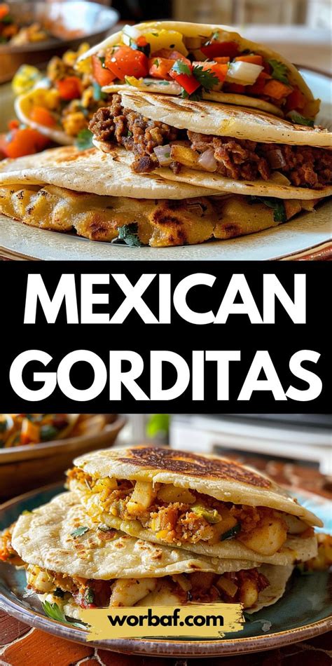 Irresistible Mexican Gorditas A Flavorful Delight Recipe Gorditas