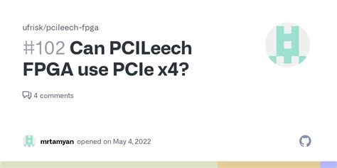 Can Pcileech Fpga Use Pcie X4 · Issue 102 · Ufriskpcileech Fpga · Github