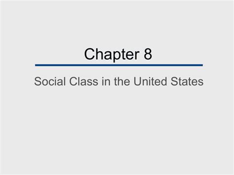 Chapter 8 Social Class In The United States