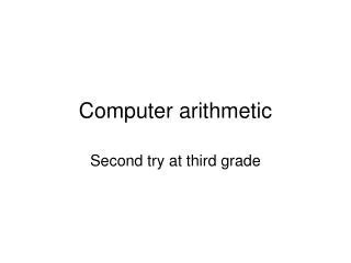 PPT COMPUTER ARITHMETIC PowerPoint Presentation Free Download ID 3290556