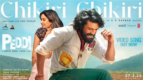 Chikiri Chikiri Video Song From Ram Charans Peddi Kerala Tv