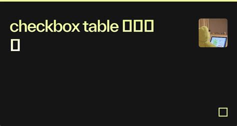 Checkbox Table 数据关联 Codesandbox