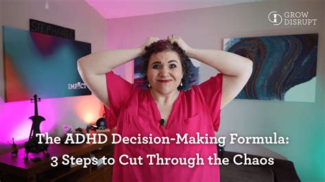 The Adhd Decision Making Formula 3 Steps To Cut Throug