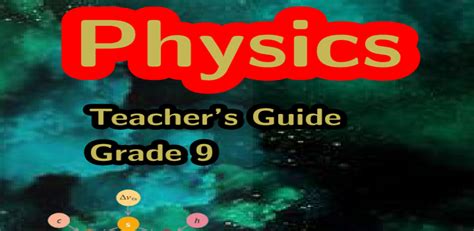 Physics Grade 9 Teacher Guide Latest Version 10 For Android App