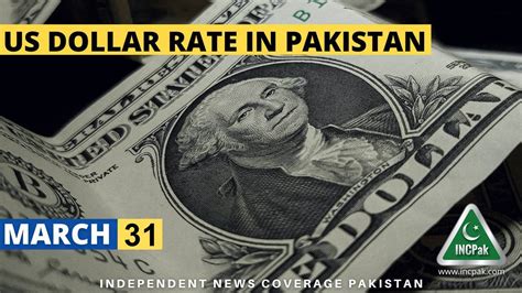 Usd To Pkr Dollar Rate In Pakistan Today 31 March 2023