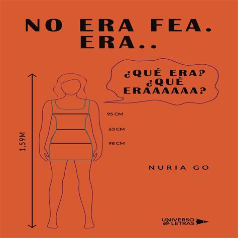 No Era Fea Era ¿qué Era ¿qué Eraaaaaa