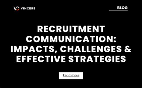 Recruitment Communication Impacts Challenges And Effective Strategies