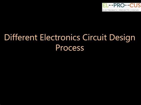 Pdf Different Electronics Circuit Design Process Dokumen Tips