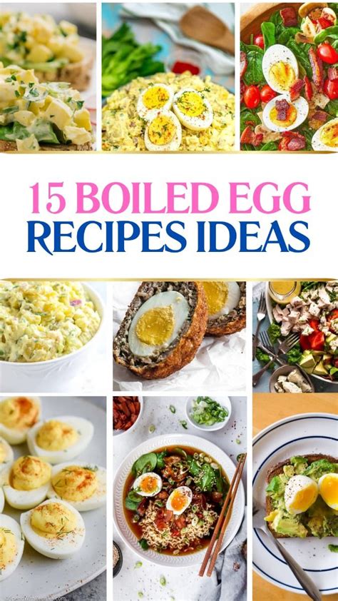 15 Easy Boiled Egg Recipe Ideas For Quick Meals And Snacks Boiled Egg