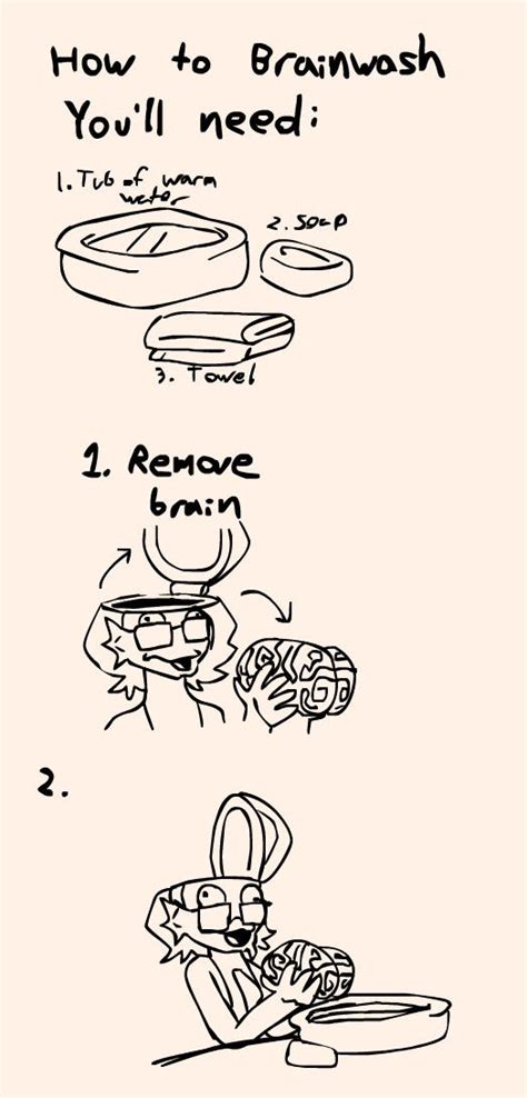 Misc Doodles How To Brain Wash By Shennanigma On Deviantart