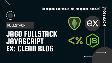 Jago Fullstack Javascript Dengan Membuat Blog Tutorial Mongodb