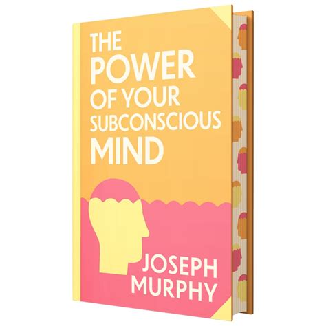 The Power Of Your Subconscious Mind Book By Joseph Murphy Classics S