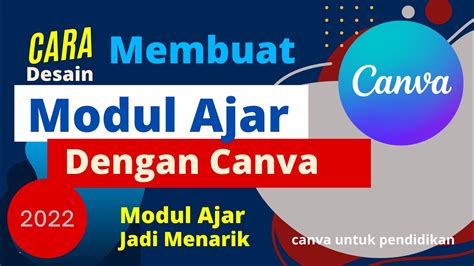 Membuat Modul Ajar Cantik Menggunakan Canva Gratis Yo Vrogue Co