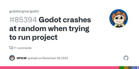 godot crashes at random when trying to run project · issue 85394