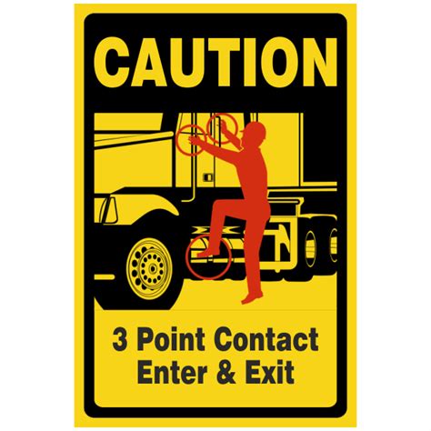 Caution 3 Point Contact Enter And Exit Vehicle Sign Vehicle Safety
