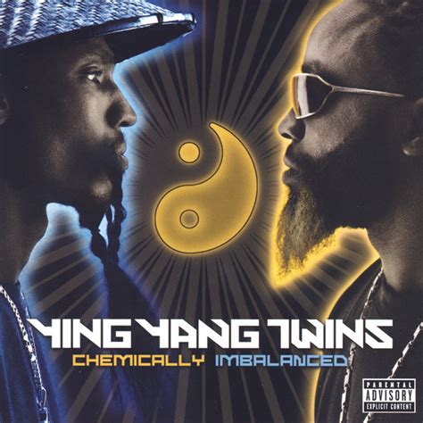 Ying Yang Twins Chemically Imbalanced Lyrics And Tracklist Genius