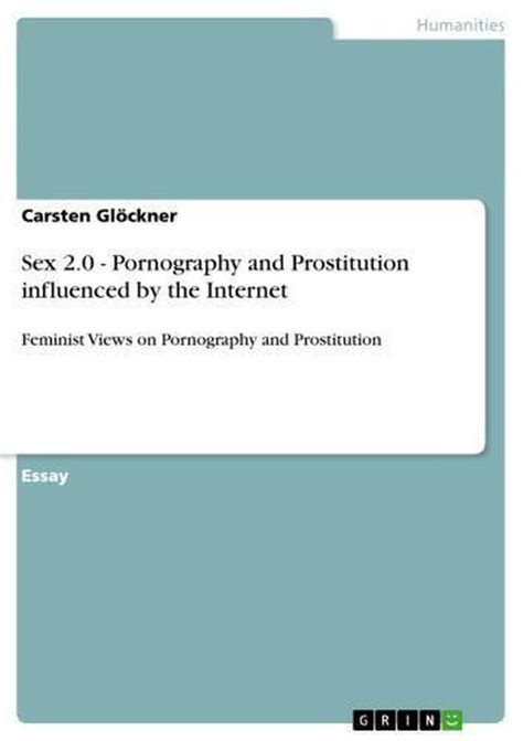 Sex 20 Pornography And Prostitution Influenced By The Internet