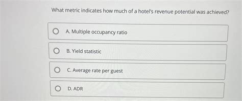 Solved What Metric Indicates How Much Of A Hotels Revenue