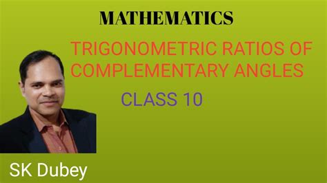 Trigonometric Ratios Of Specific Complementary Angles Youtube