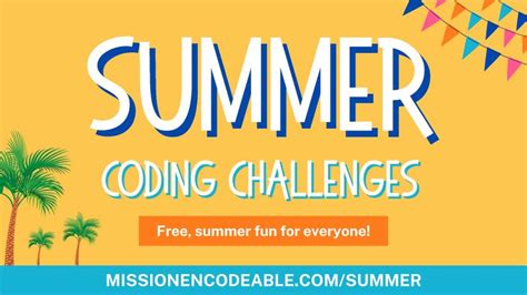 Join Mission Encodeables Summer Coding Challenges Mission Encodeable Posted On The Topic