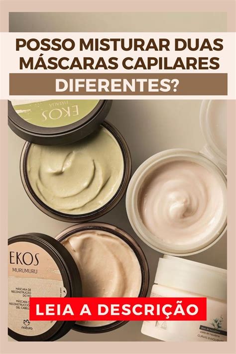 Posso Misturar Máscaras De Cabelo Diferentes Descubra Como Criar Uma Mistura Personalizada