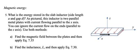 Solved Magnetic Energy 5 What Is The Energy Stored In The