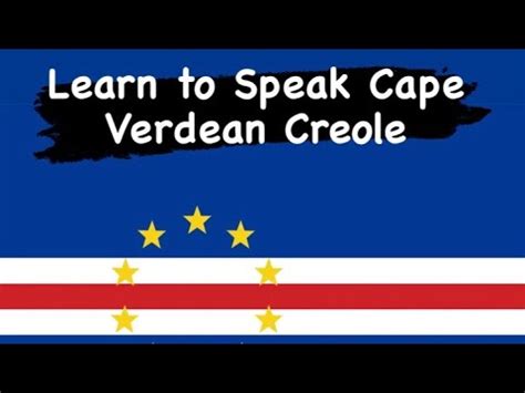 1 Learn How To Speak Cape Verde Creole Wme Caboverde Language