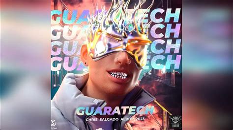 Chris Salgado Guaratech Album Youtube