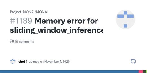 Memory Error For Slidingwindowinference · Issue 1189 · Project Monaimonai · Github