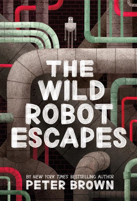 The Wild Robot Escapes Volume 2 The Wild Robot 2 Band 2 Brown