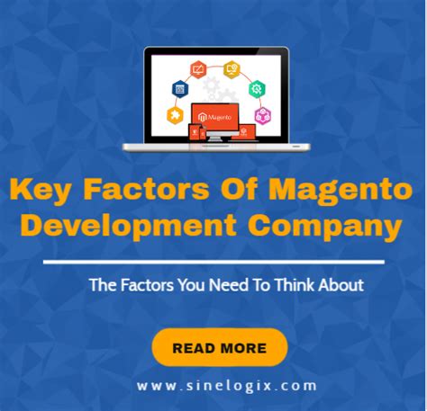 Key Factors Of Magento Development Company Development Magento Website Development