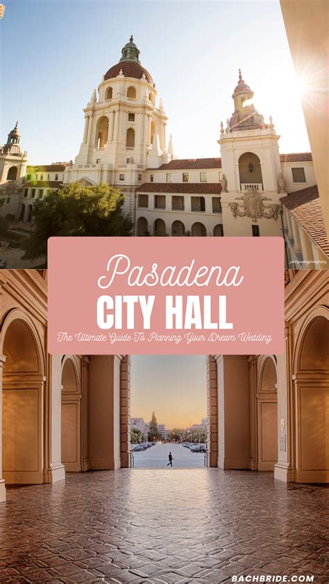Ultimate Guide To Your Pasadena City Hall Wedding Bach Bride