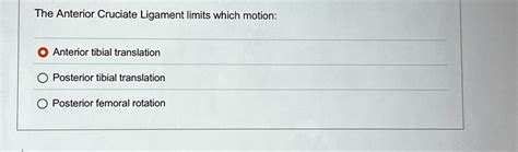 The Anterior Cruciate Ligament Limits Which Motion Anterior Tibial