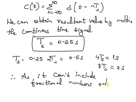 Solved Question 1 Consider A Continuous Time Signal Xt As Shown