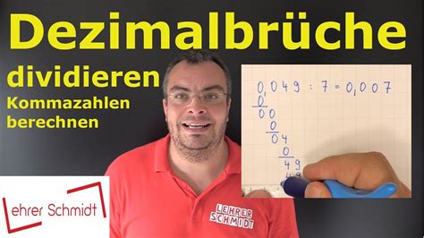 Dezimalbruch Dividieren Kommazahl Divideren Einfach Erklärt
