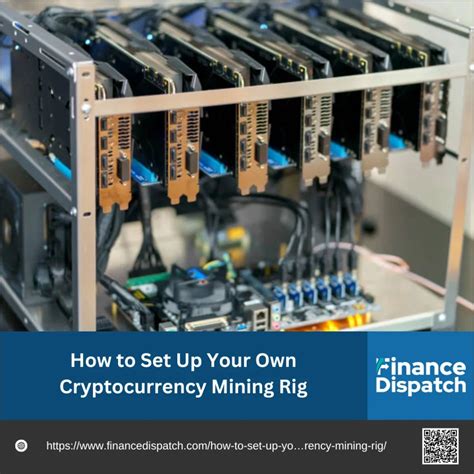 How To Set Up Your Own Cryptocurrency Mining Rig Finance Dispatch
