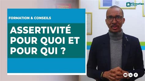 Lassertivité Est Lhabileté à Exprimer Ses Convictions Et à Faire Valoir Ses Droits Le Tout