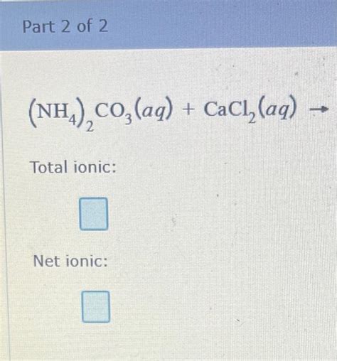 solved write total ionic and net ionic equations for the