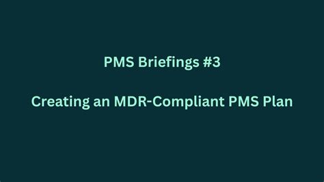 Creating An Mdr Compliant Pms Plan A Step By Step Guide