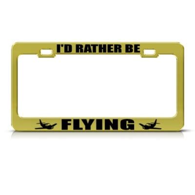 Metal License Plate Frame Id Rather Be Flying Car Accessories Chrome