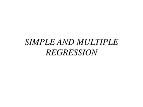 ppt simple and multiple regression powerpoint presentation free