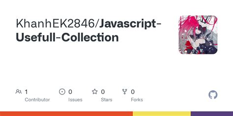 Github Khanhek2846javascript Usefull Collection