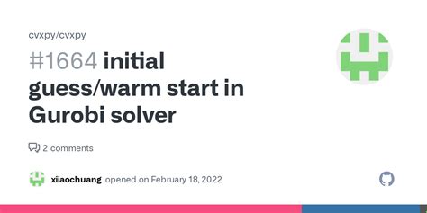 Initial Guesswarm Start In Gurobi Solver · Issue 1664 · Cvxpycvxpy