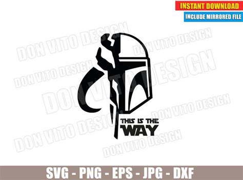 The Mandalorian Helmet Symbol Svg Dxf Png Star Wars This Is The Way