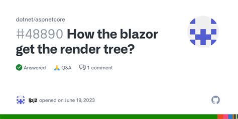 how the blazor get the render tree · dotnet aspnetcore · discussion