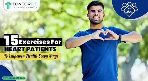 15 Exercises For Heart Patients To Empower Health Every Day
