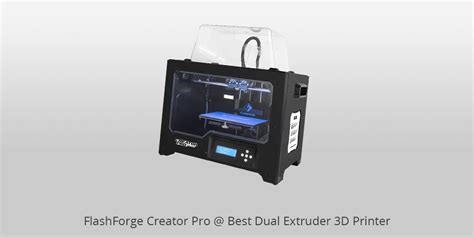 5 Best Dual Extruder 3d Printers In 2025