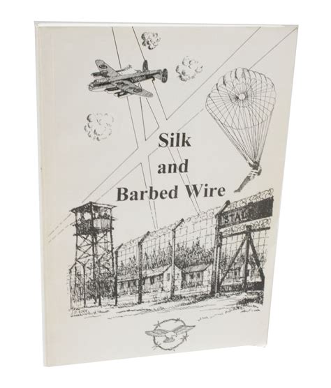 Silk And Barbed Wire Brian Walley