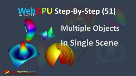 Webgpu 51 Multiple Different Objects In A Single Scene Youtube
