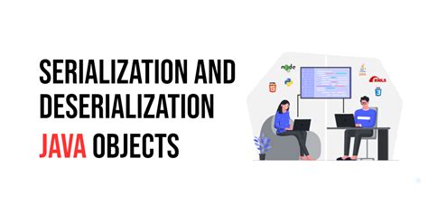 Java Object Serialization And Deserialization